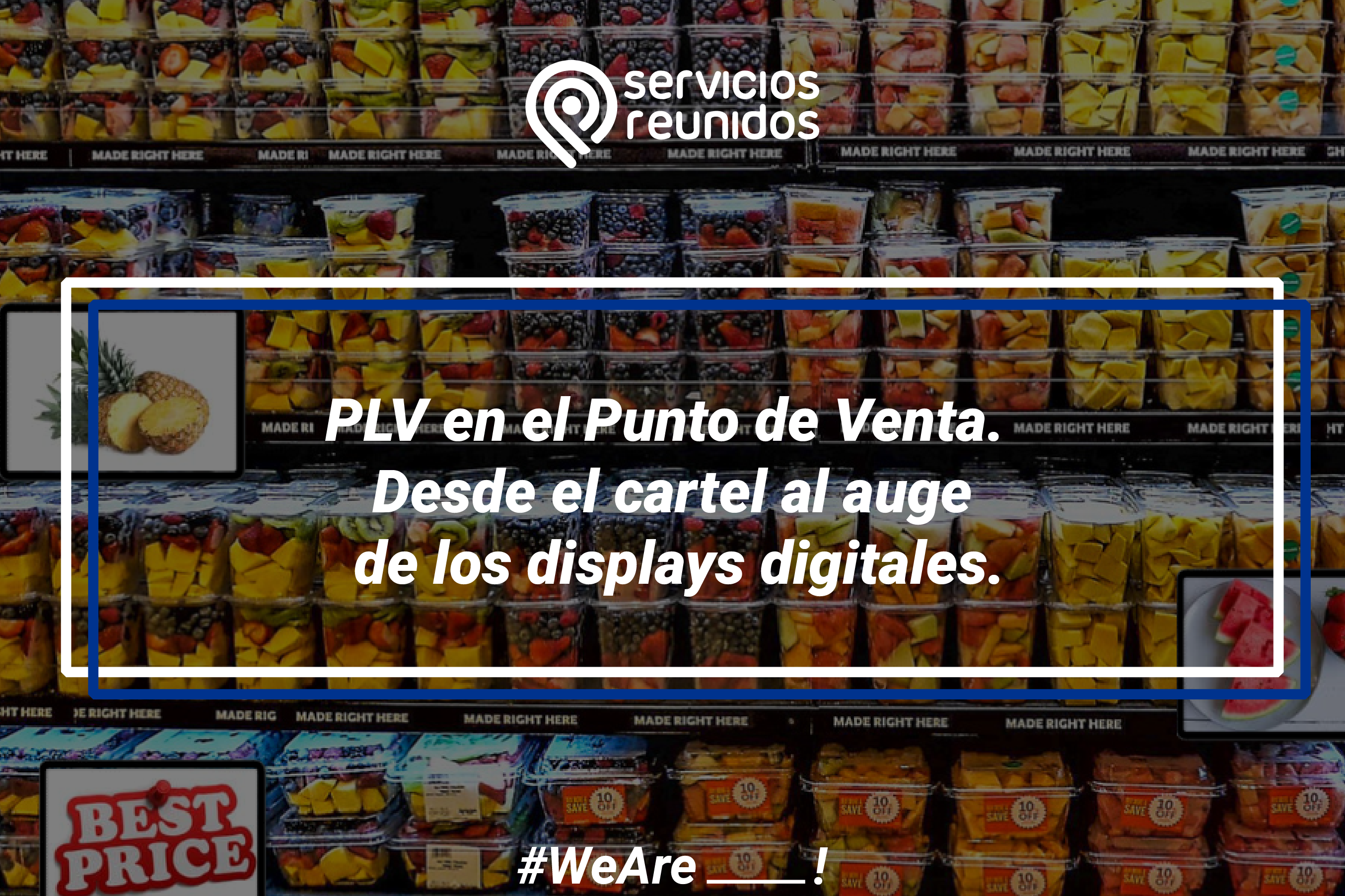 PLV en el Punto de Venta. Desde el cartel, al auge de los displays ...